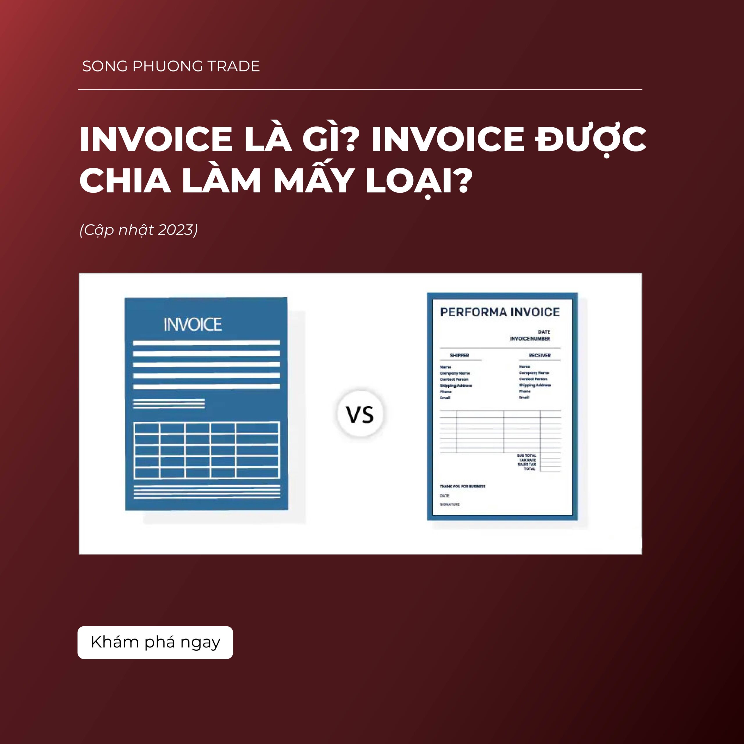 INVOICE LÀ GÌ? INVOICE ĐƯỢC CHIA LÀM MẤY LOẠI? - Dịch vụ Order, Ký gửi ...